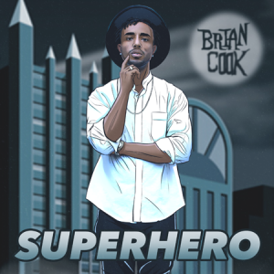 Indie: Brian Cook Releases New Single "Superhero" | ThisisRnB.com - New ...