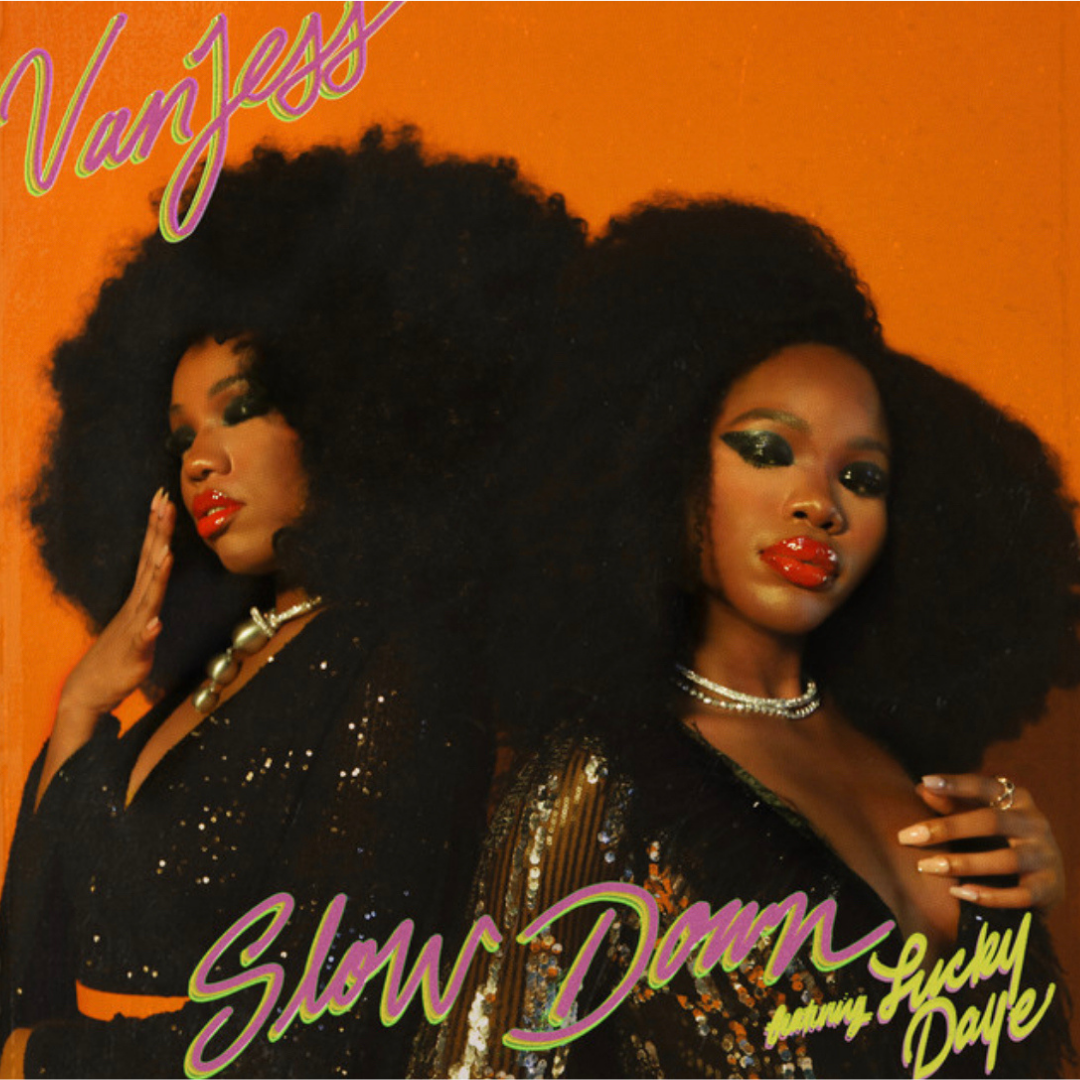 Remix VanJess Releases Slow Down Ft Labelmate Lucky Daye Remix VanJess Releases Slow Down Ft Labelmate Lucky Daye